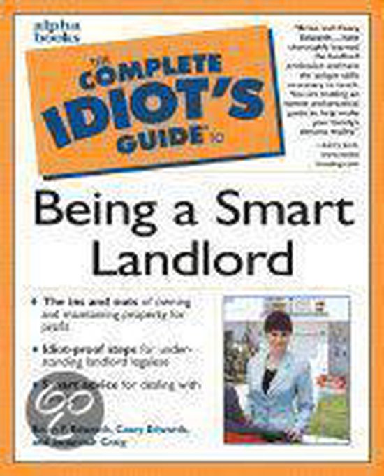 Complete Idiot's Guide To Being A Smart Landlord, Brian F. Edwards ...