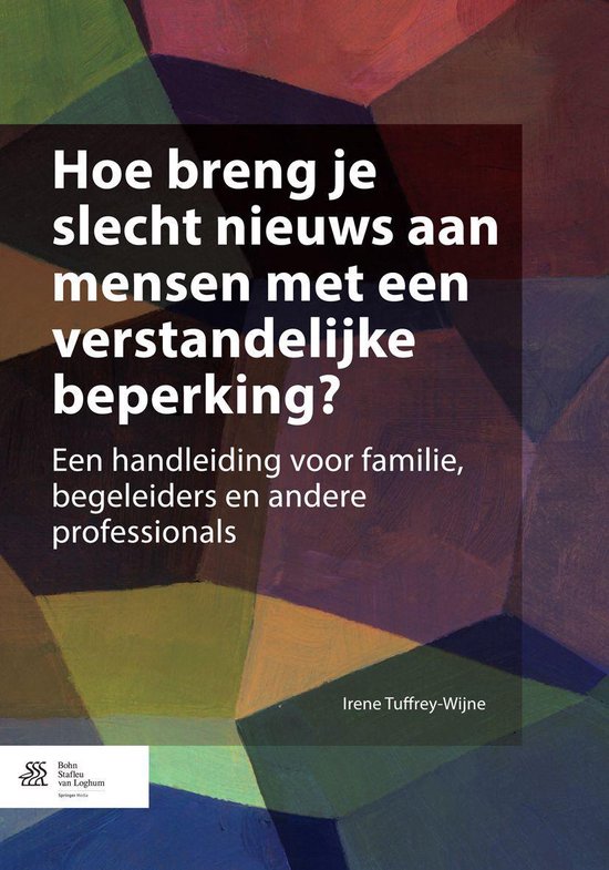 Hoe breng je slecht nieuws aan mensen met een verstandelijke beperking? (ebook), Irene... | bol