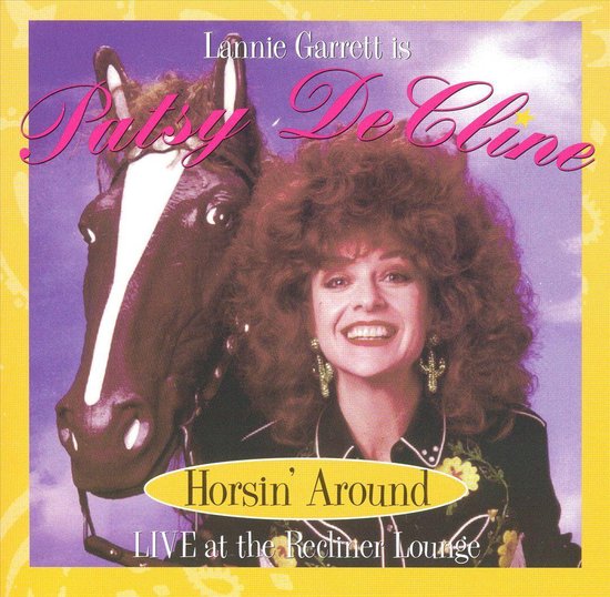 Patsy DeCline: Horsin' Around Live At The..., Lannie Garrett | CD ...