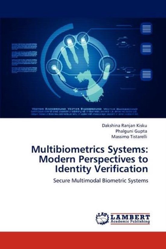 Multibiometrics Systems | 9783848449378 | Kisku Dakshina Ranjan | Boeken | bol.com
