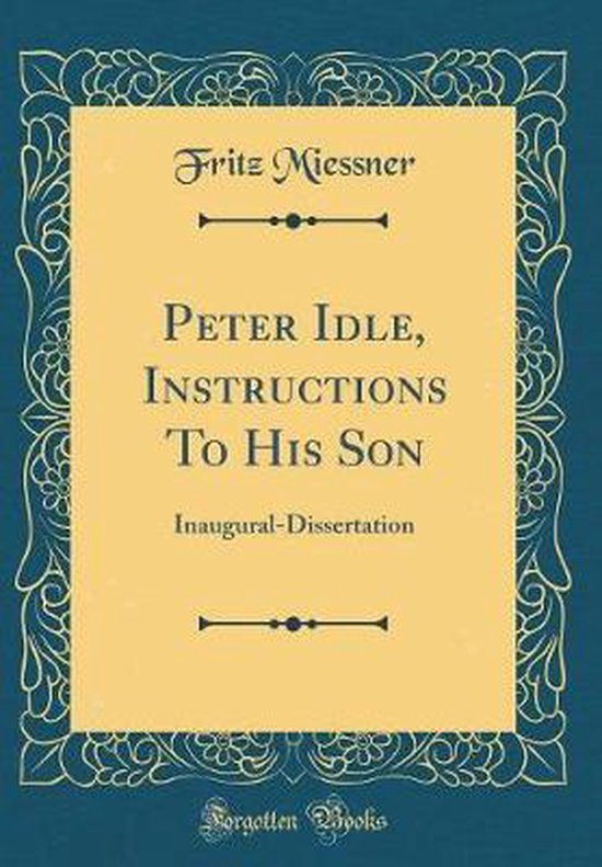 Peter Idle, Instructions To His Son | 9780364213902 | Fritz Miessner ...