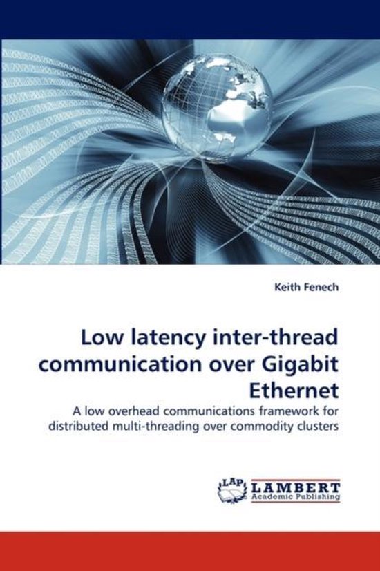 Low Latency Inter-Thread Communication Over Gigabit Ethernet ...