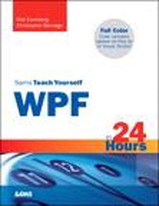 Sams Teach Yourself Wpf in 24 Hours, Adobe Reader (ebook), Robert Eisenberg |... | bol.com