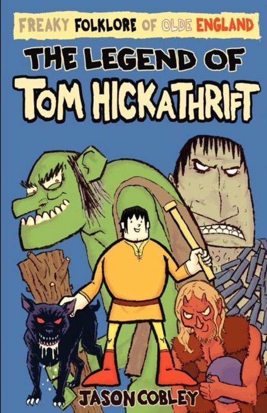 Legend of Tom Hickathrift, Jason Cobley | 9781906132446 | Boeken | bol.com