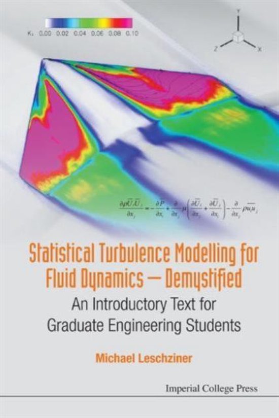 Statistical Turbulence Modelling For Fluid Dynamics - Demystified: An Introductory... | bol.com