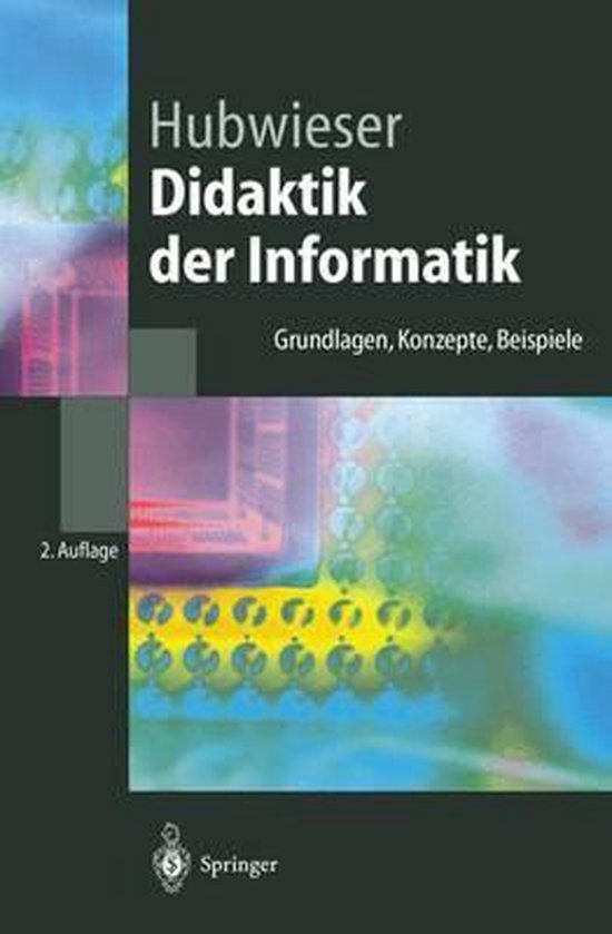 Didaktik Der Informatik | 9783540435105 | Peter Hubwieser | Boeken ...