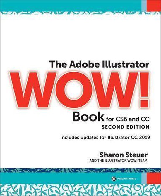 WOW! - Adobe Illustrator WOW! Book for CS6 and CC, The (ebook), Sharon Steuer |... | bol.com