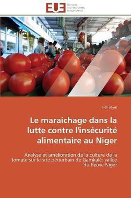 Le maraichage dans la lutte contre l'insécurité alimentaire au Niger ...