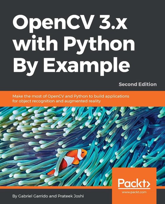 OpenCV 3.x with Python By Example - Second Edition (ebook), Gabriel Garrido Calvo |... | bol
