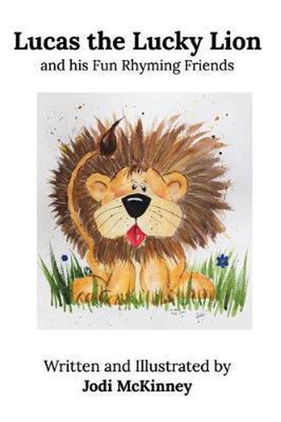 Lucas the Lucky Lion, Jodi McKinney | 9780368273568 | Boeken | bol.com