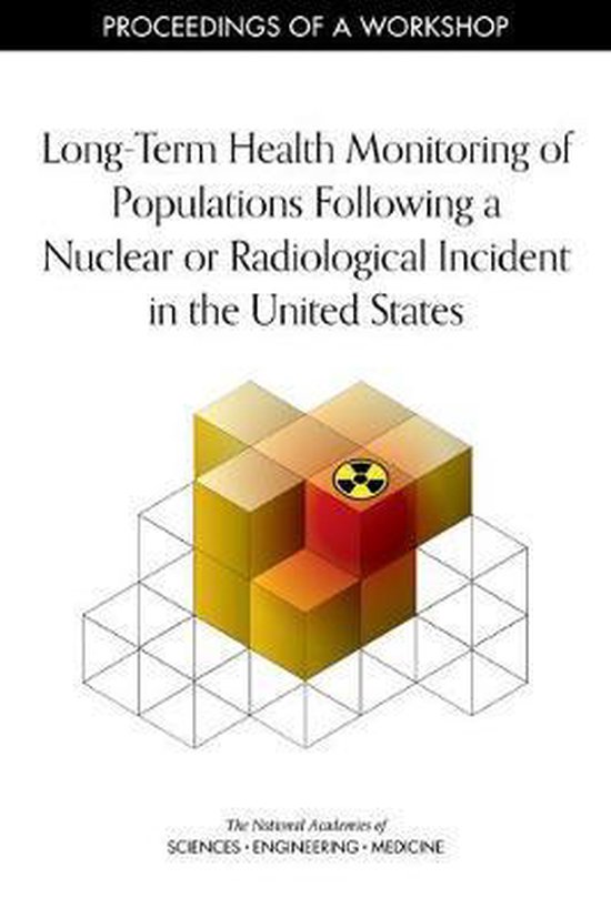 Long-Term Health Monitoring of Populations Following a Nuclear or ...
