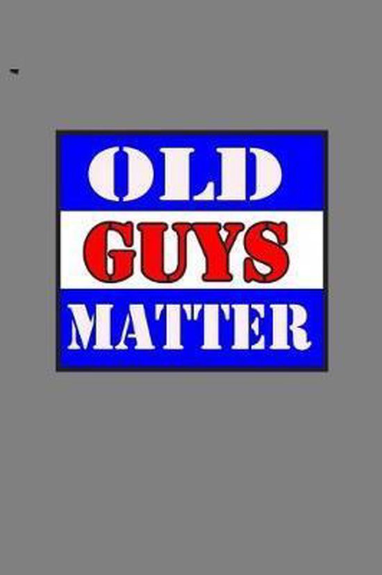 Old Guys Matter, Books By 3Am Shopper | 9781077120747 | Boeken | bol.com