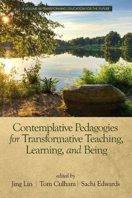 Transforming Education for the Future- Contemplative Pedagogies for ...