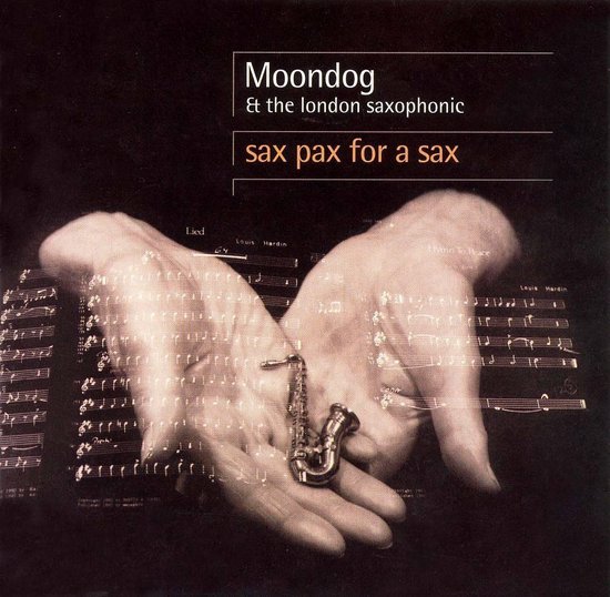 Sax Pax For A Sax, Moondog | CD (album) | Muziek | bol.com