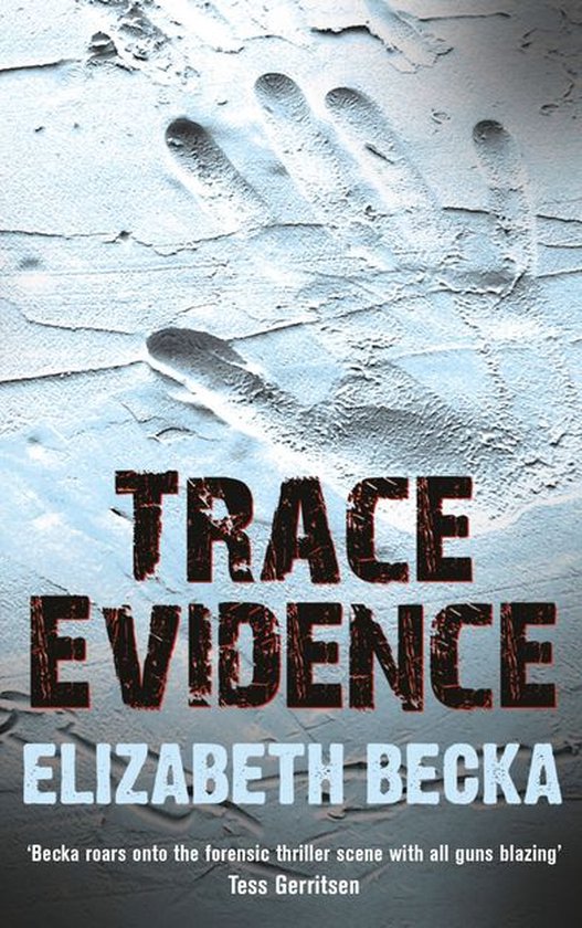 Trace Evidence (ebook), Elizabeth Becka | 9781409194897 | Boeken | bol