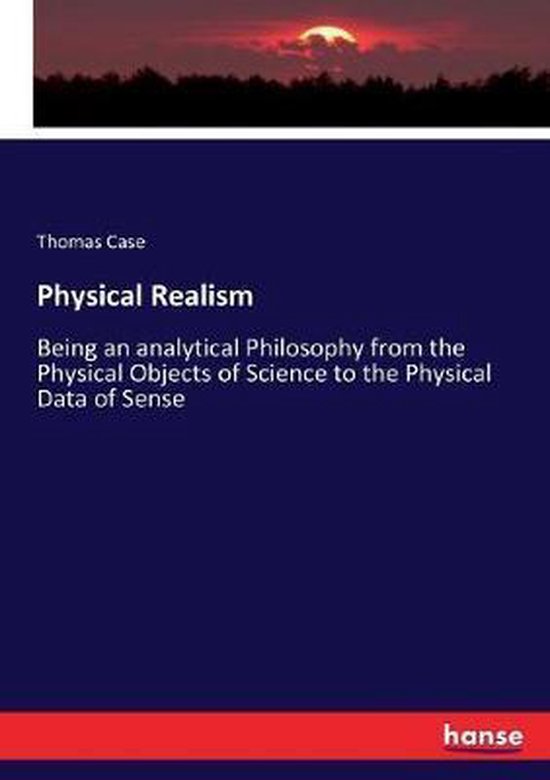 Physical Realism, Thomas Case | 9783337078461 | Boeken | bol.com