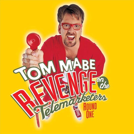 Revenge on the Telemarketers, Round One, Tom Mabe | CD (album) | Muziek | bol