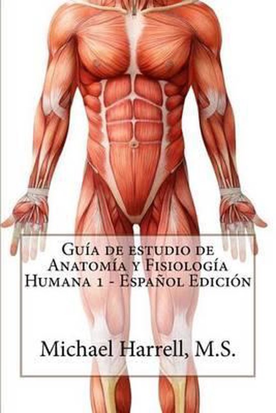 Guia de Estudio de Anatomia y Fisiologia Humana 1 (Primera Edicion ... Guia de Estudio de Anatomia y Fisiologia Humana 1 (Primera Edicion ...