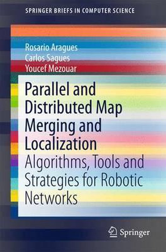 Parallel and Distributed Map Merging and Localization | 9783319258843 ...