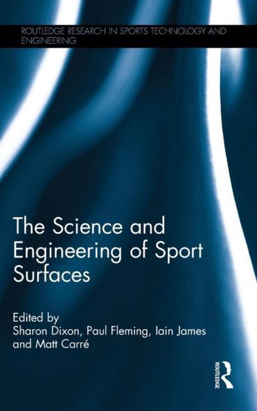 The Science and Engineering of Sport Surfaces | 9780415500920 | Boeken ...