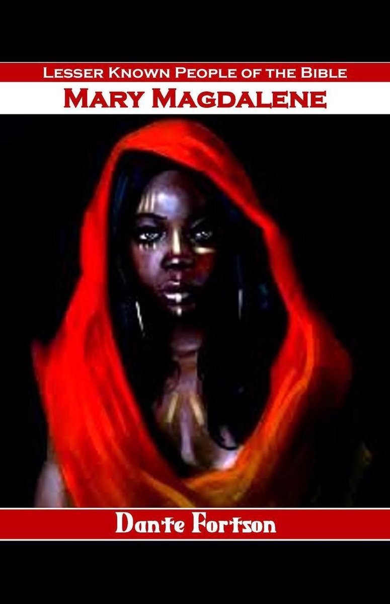 Lesser Known People of the Bible: Mary Magdalene (ebook), Dante Fortson ...