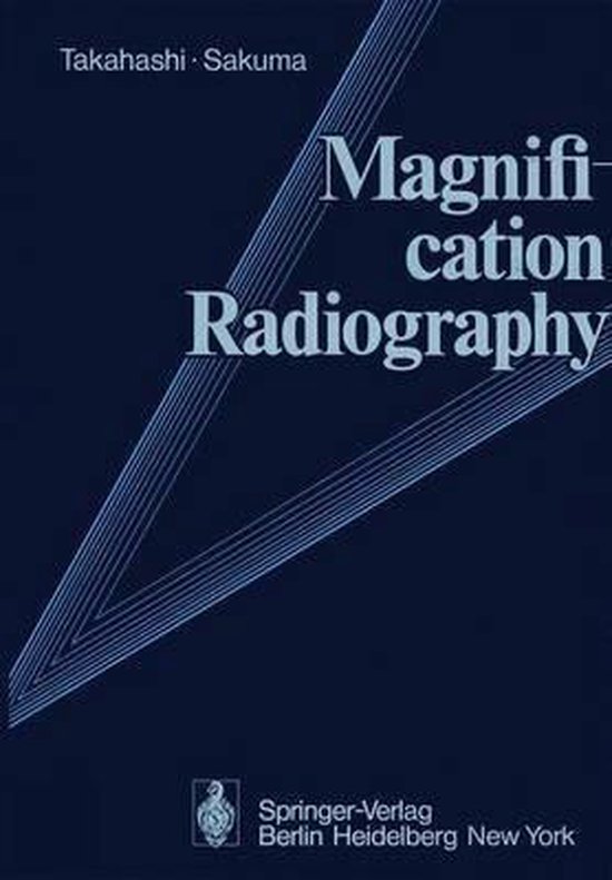 Magnification Radiography | 9783540072386 | A.S. Takahashi | Boeken | bol.com