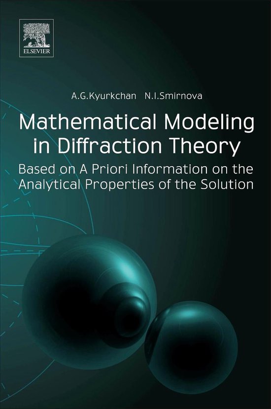 Mathematical Modeling in Diffraction Theory | 9780128037287 | Nadezhda I. Smirnova |... | bol