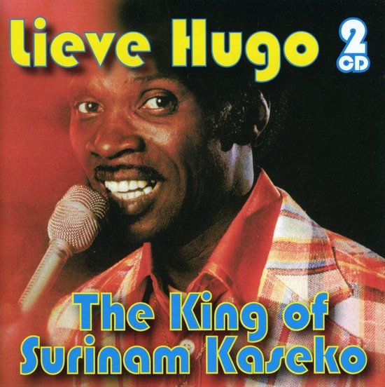 King Of Surinam Kaseko, Lieve Hugo | CD (album) | Muziek | bol.com