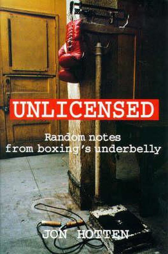 Unlicensed, Jon Hotten | 9781851589692 | Boeken | bol