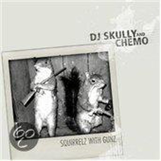 Dj Scully - Squirrelz With Gunz, Dj Skully & Chemo | CD (album ...