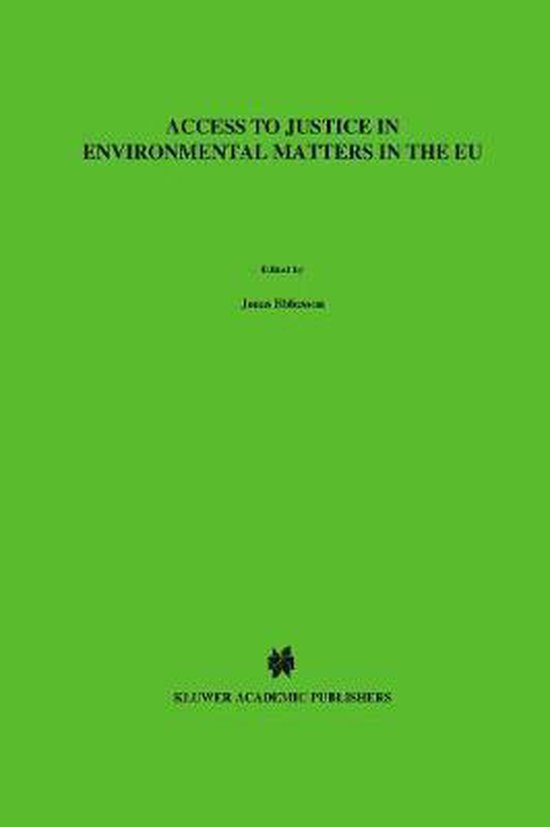 Access to Justice in Environmental Matters in the EU, Jonas Ebbesson ...