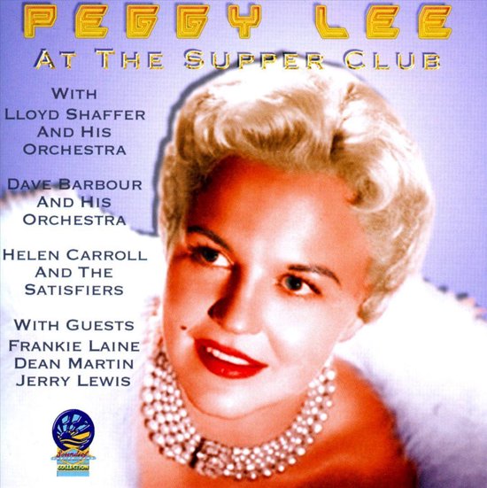 At The Supper Club, Peggy Lee | CD (album) | Muziek | bol