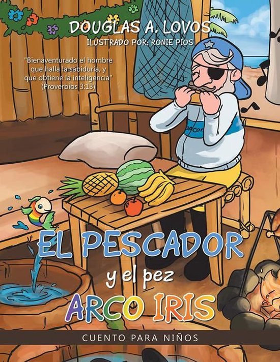 El Pescador Y El Pez Arco Iris (ebook), Douglas A. Lovos ...