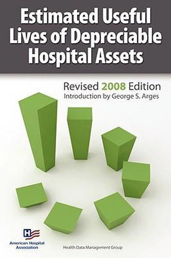 Estimated Useful Lives of Depreciable Hospital Assets | 9781556483585 ...