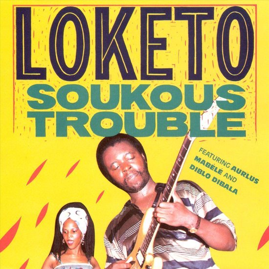 Soukous Trouble, Loketo | CD (album) | Muziek | bol