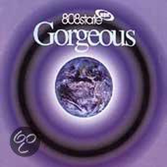 Gorgeous, 808 State | CD (album) | Muziek | bol