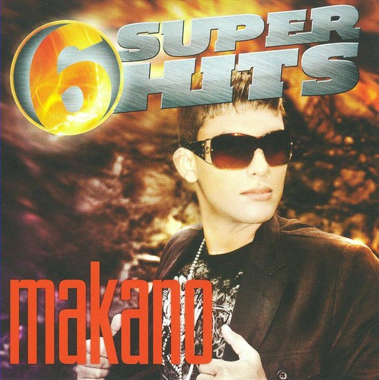 6 Super Hits, Makano | CD (album) | Muziek | bol