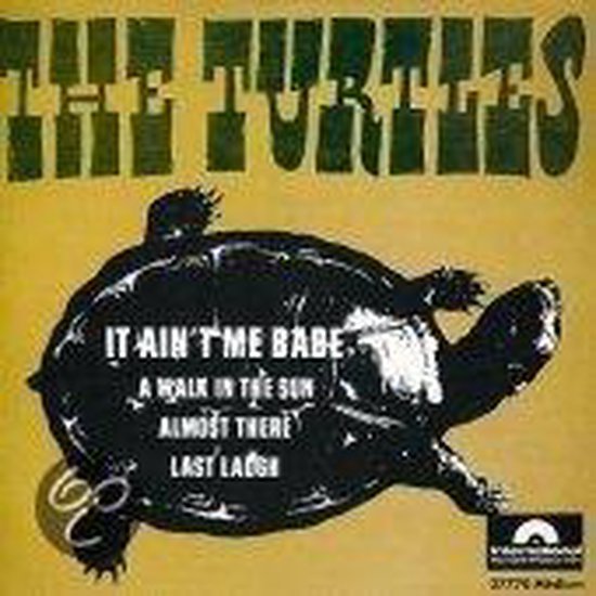 It Ain't Me Babe, The Turtles | CD (album) | Muziek | bol