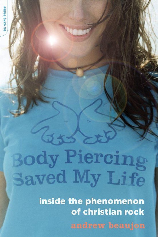 Body Piercing Saved My Life (ebook), Andrew Beaujon | 9780306815980 ...