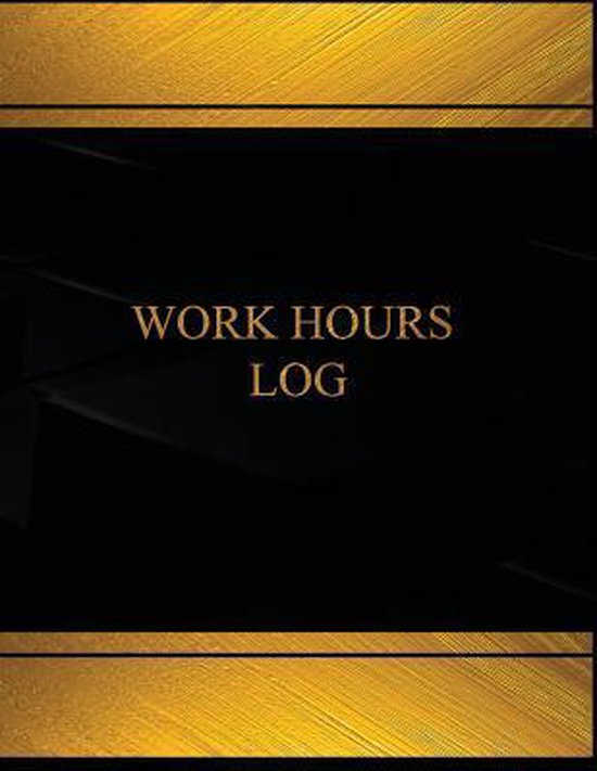 Work Hours (Log Book, Journal - 125 Pgs, 8.5 X 11 Inches), Centurion Logbooks |... | bol.com