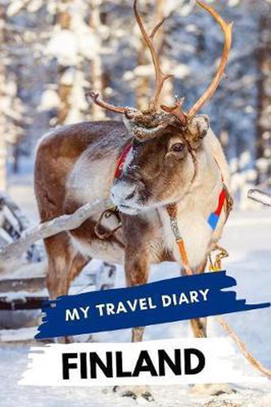 My Travel Diary FINLAND, Borntobeonline Fr Creations | 9781073141951 | Boeken | bol