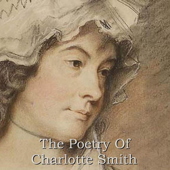 Poetry Of Charlotte Smith, The, Charlotte Smith | 9781783941315 ...