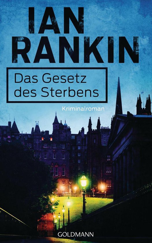 Ein Inspector-Rebus-Roman 20 - Das Gesetz des Sterbens (ebook), Ian ...