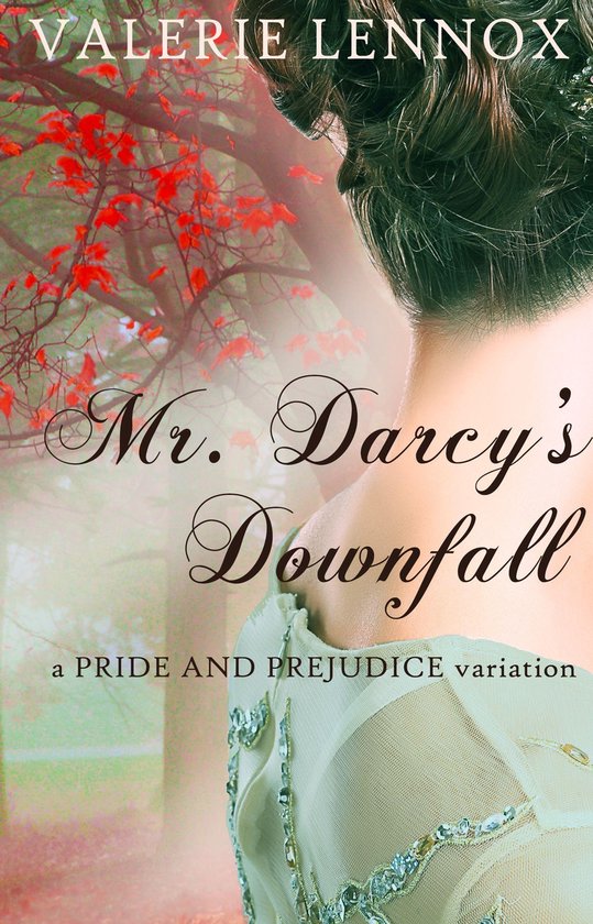 Mr. Darcy's Downfall (ebook), Valerie Lennox | 1230003458006 | Boeken | bol.com