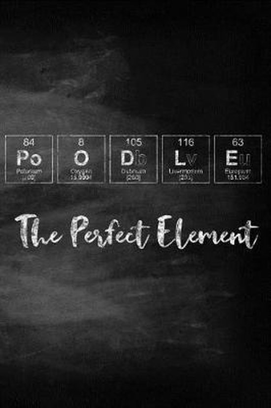 Poodle the Perfect Element, Elements Journals | 9781093673432 | Boeken ...