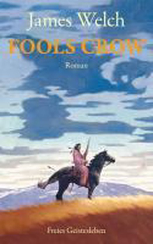 Fools Crow, James Welch | 9783772518966 | Boeken | bol.com
