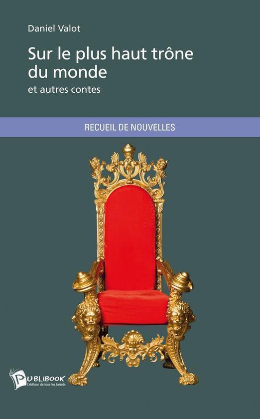 Sur le plus haut trône du monde (ebook), Daniel Valot | 9782748386653 ...