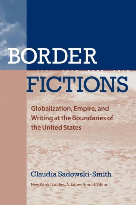 Border Fictions, Claudia Sadowski-Smith | 9780813926780 | Boeken | bol.com