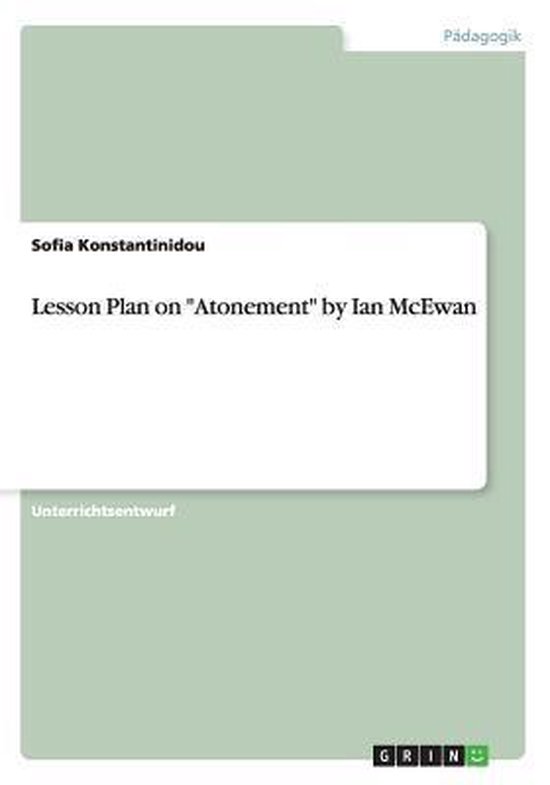 Lesson Plan on "Atonement" by Ian McEwan, Sofia Konstantinidou ...