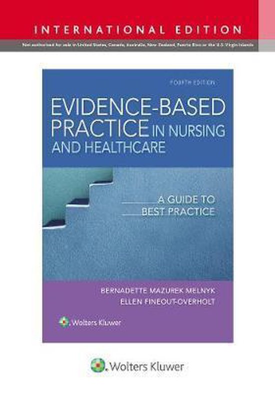 Evidence-Based Practice in Nursing & Healthcare | 9781496387035 | Bernadette Melnyk |... | bol.com